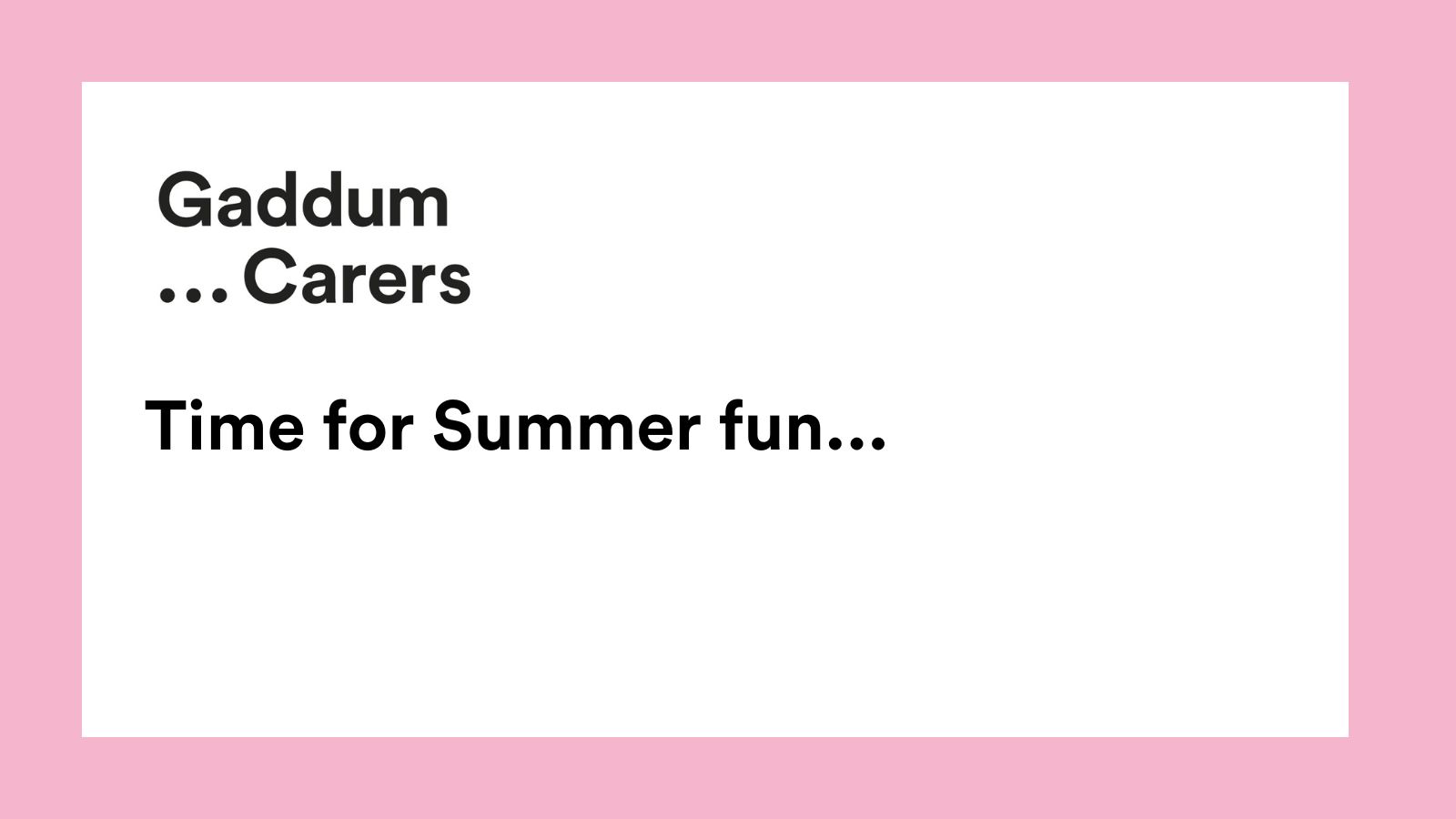 Gaddum Carers Salford July Newsletter - Gaddum